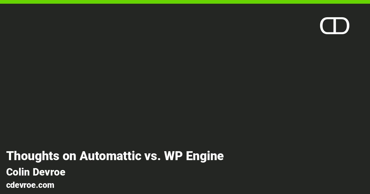 Thoughts on Automattic vs. WP Engine – Colin Devroe
